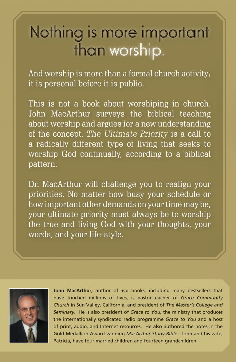 The Ultimate Priority: John Macarthur, Jr. on Worship – Grace to India